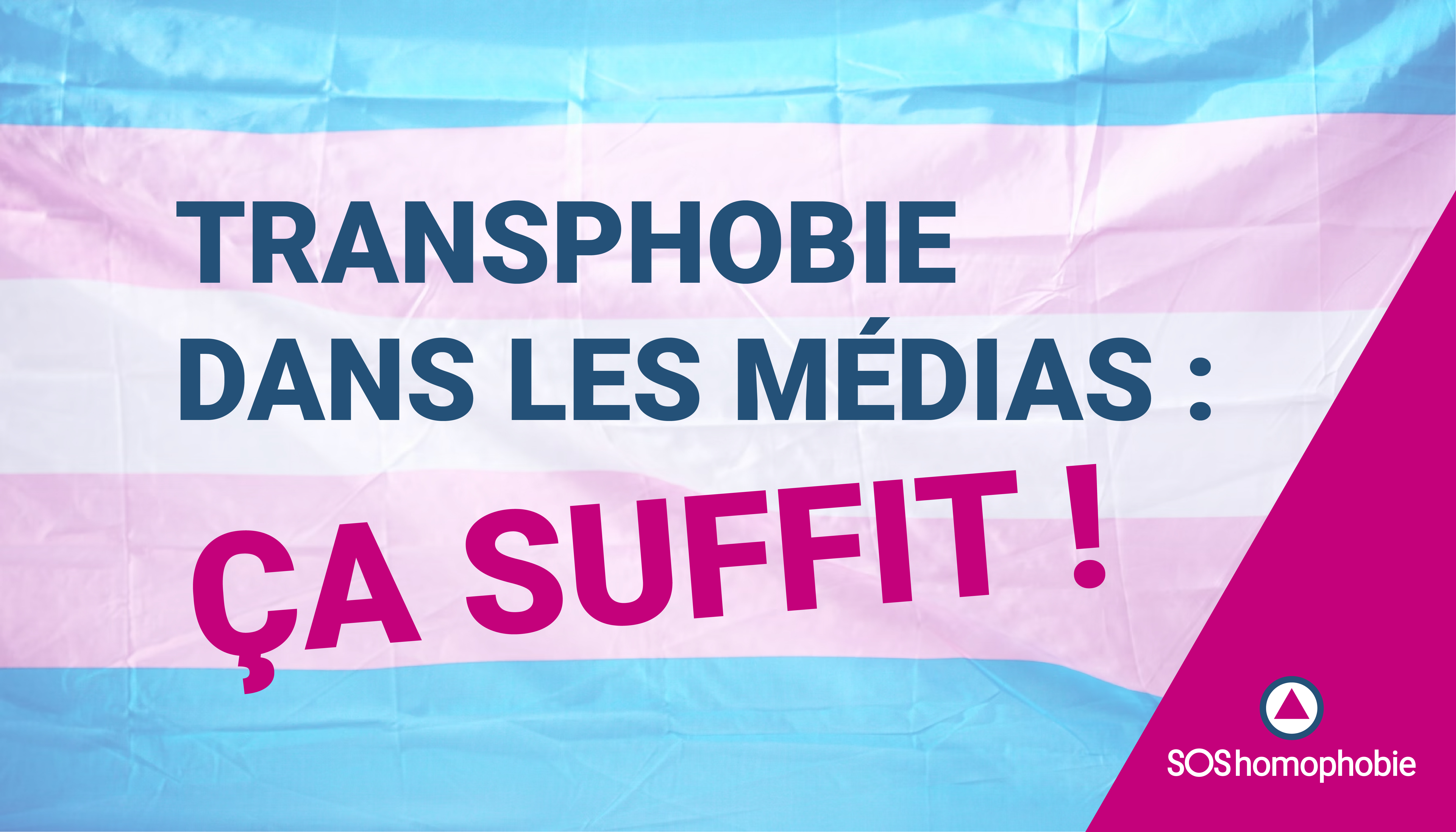 TRANSPHOBIE DANS LES MÉDIAS : ÇA SUFFIT ! | SOS homophobie
